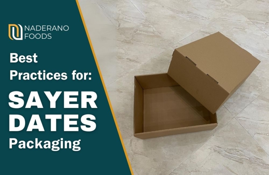 Sayer Dates Packaging: Tip for importers
